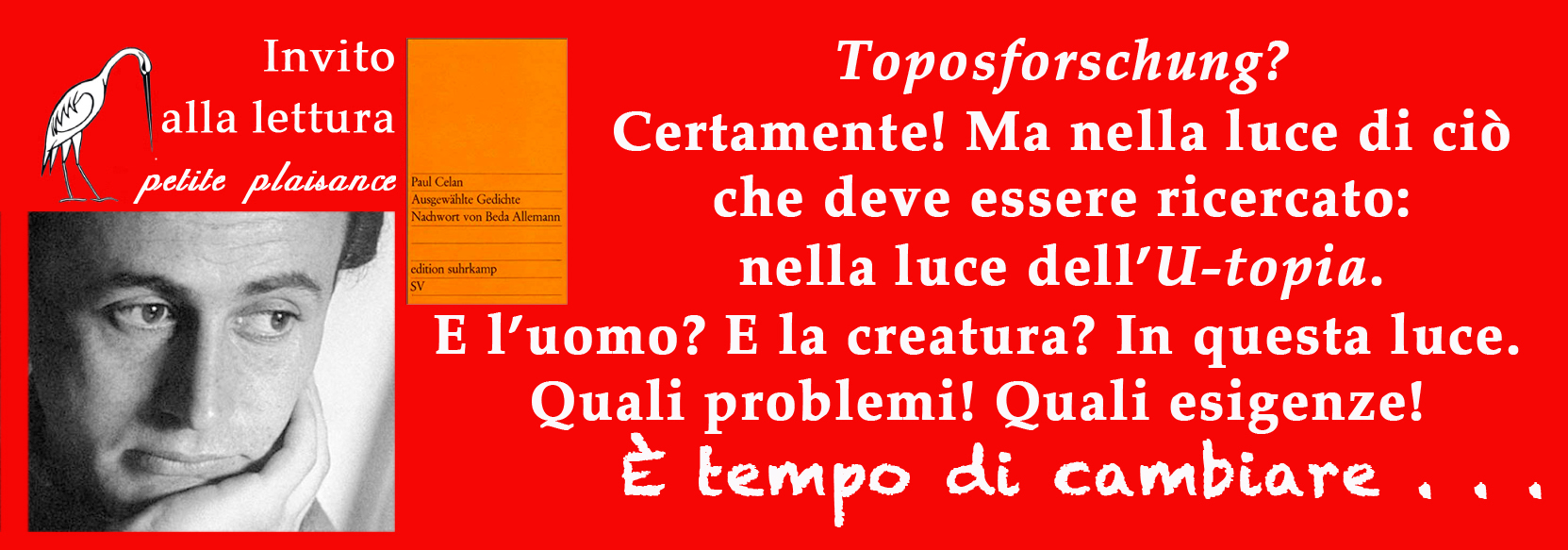 Paul Celan (1920-1970) – Toposforschung? Certamente! Ma nella luce di ...