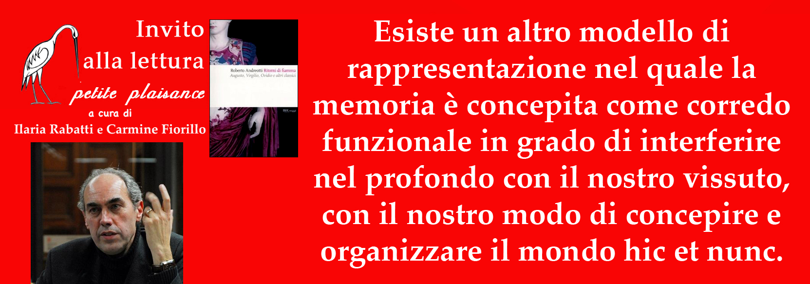 Roberto Andreotti – Esiste un altro modello di rappresentazione nel quale la memoria è concepita ...