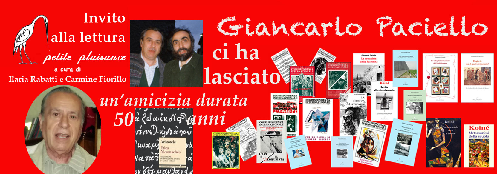 Giancarlo Paciello ci ha lasciato. Un’amicizia durata 50 anni. Abbiamo ...