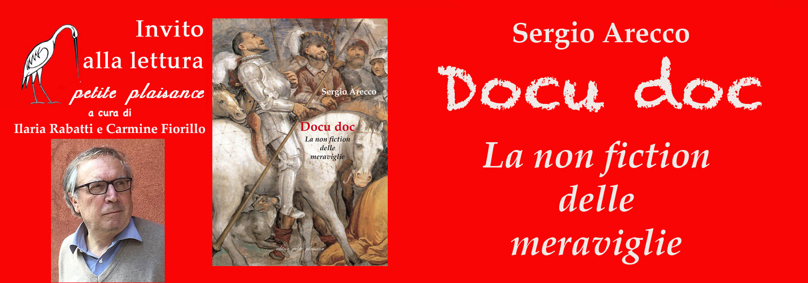 Sergio Arecco – «Docu doc. La non fiction delle meraviglie». Il lettore vedrà sfilare davanti a ...